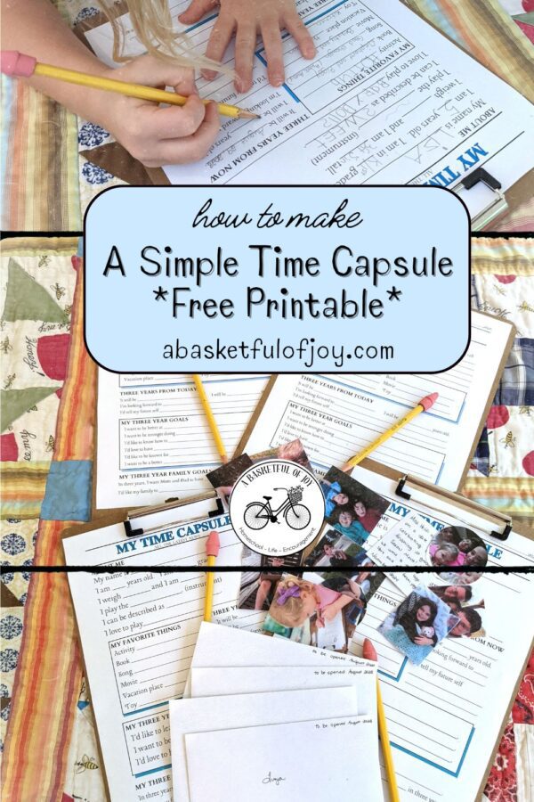Creating a Simple Time Capsule with Kids - FREE Download - A Basketful ...